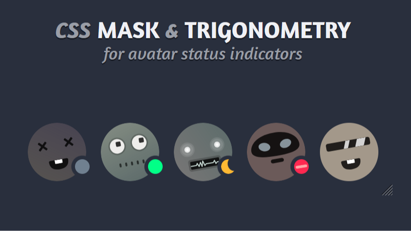 Avatar Indicators, using CSS Mask / Trig