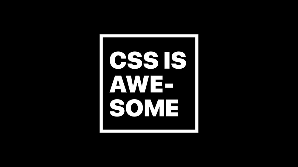 CSS is Awesome!